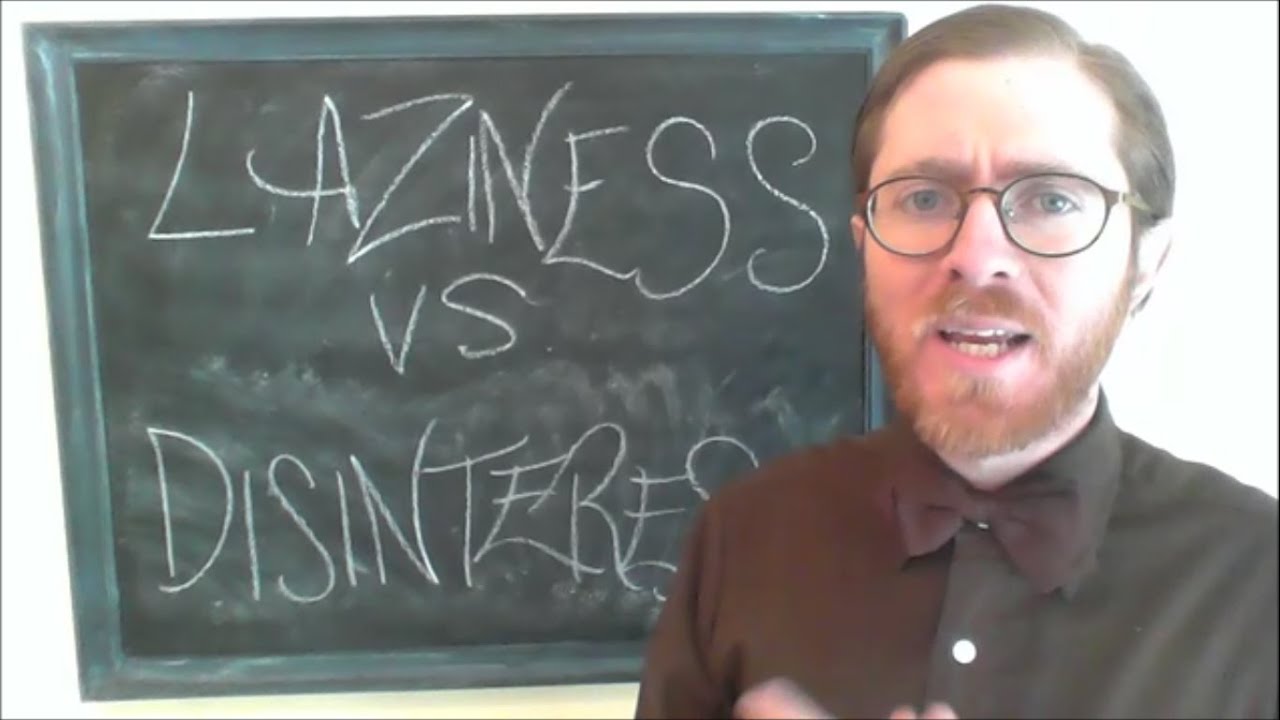 LAZINESS VS. DISINTEREST IN THE CLASSROOM [Radical Education] - YouTube
