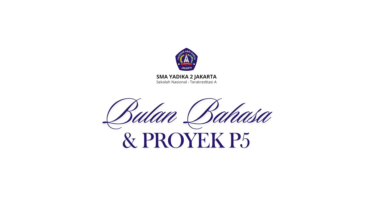 Highlight Bulan Bahasa dan Gelar Karya P5 SMA YADIKA 2 Jakarta TP. 2023 ...