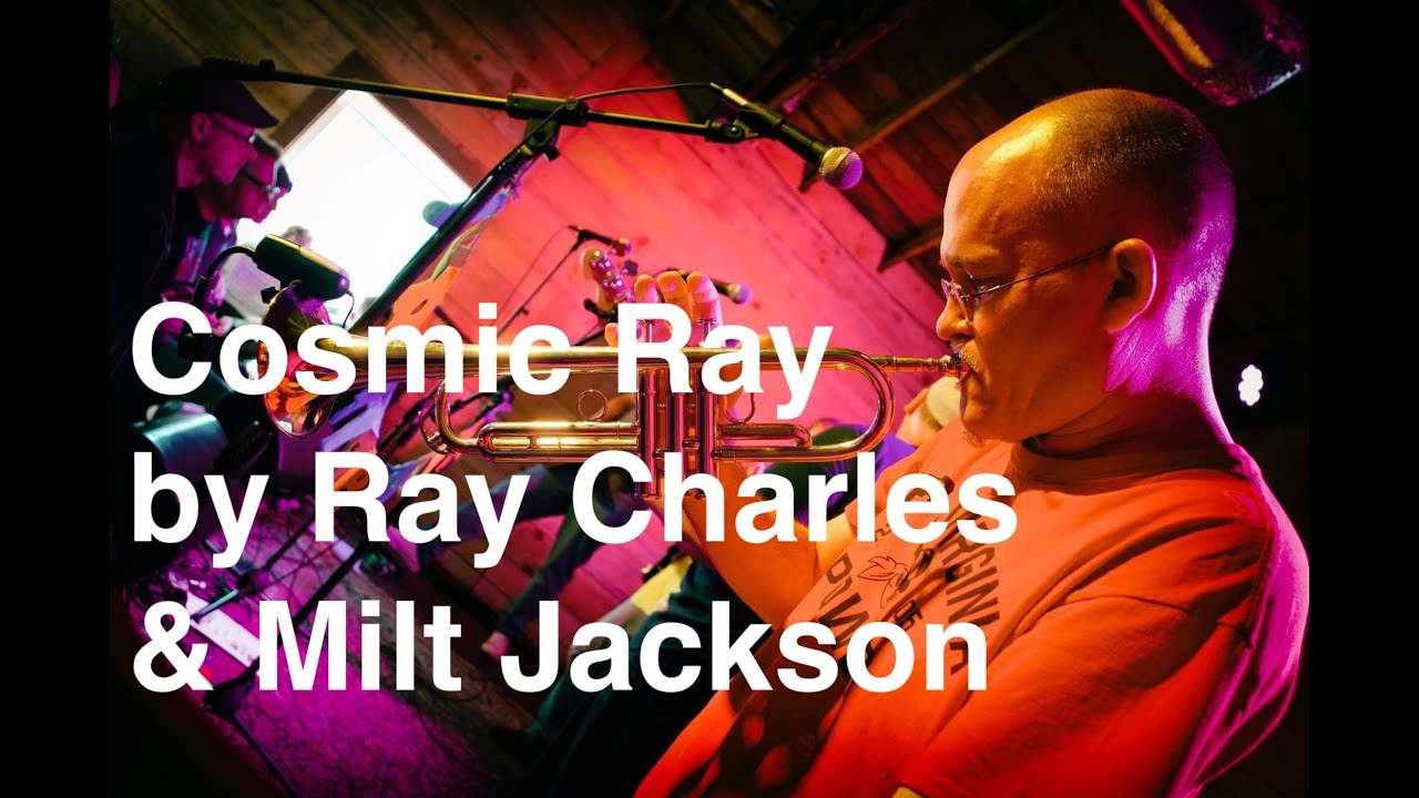 Live Trumpet Improv on "Cosmic Ray" by Ray Charles & Milt Jackson - YouTube