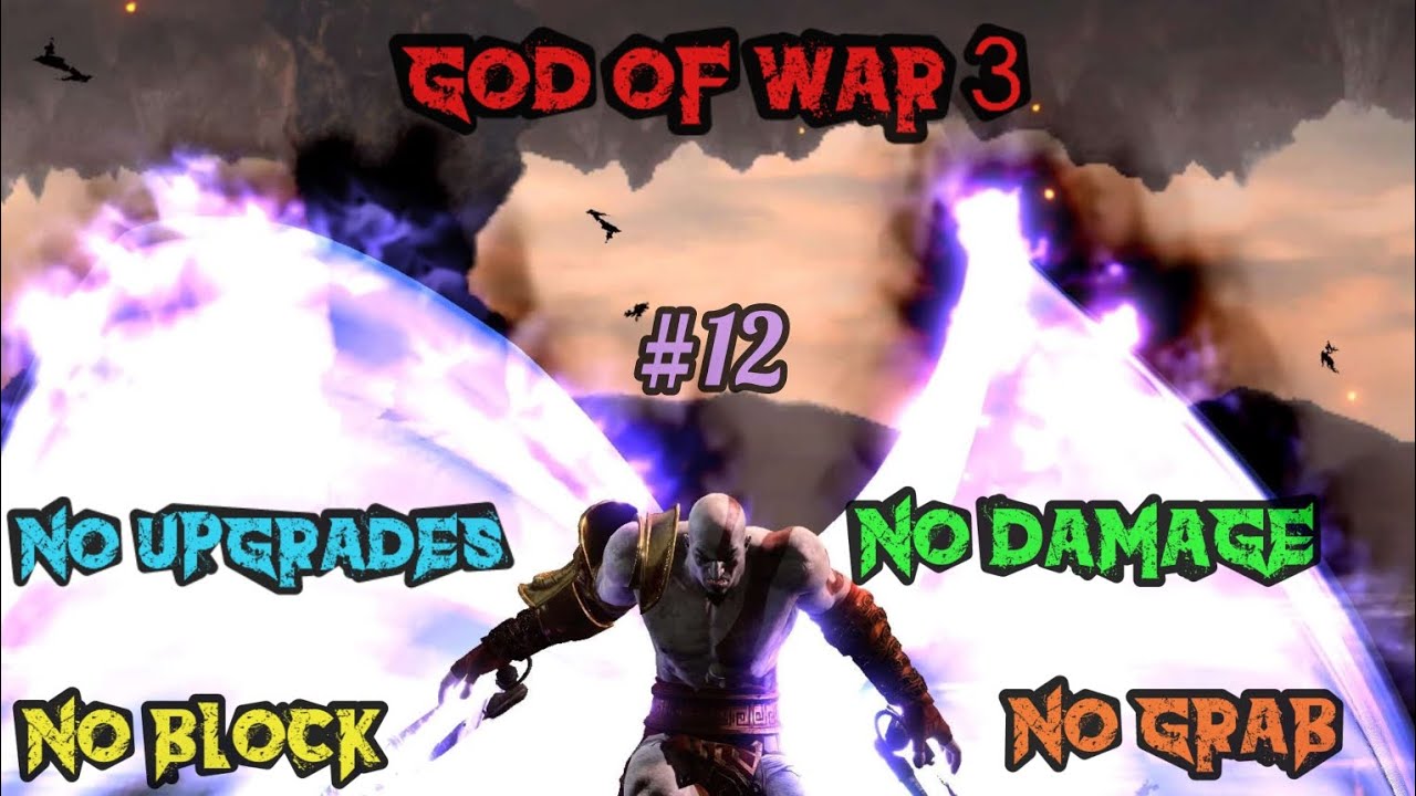 God Of War 3 No Grab+ No Block+ No Upgrades+ No Damage Part 12 - YouTube