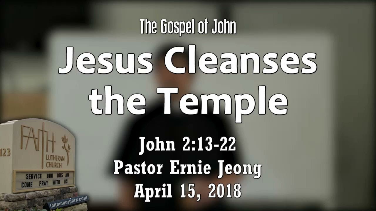 Gospel of John ~ John 2:13-22 - YouTube
