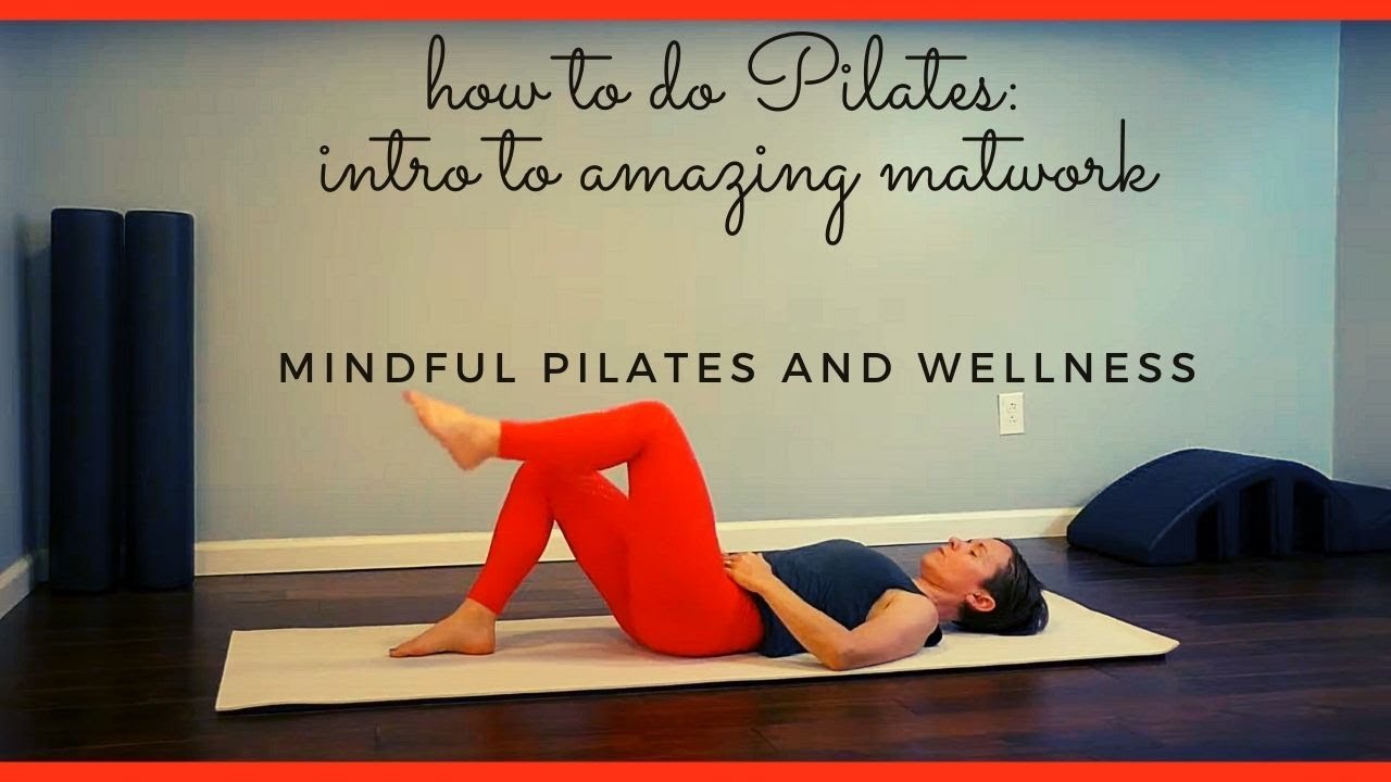 How to Do Pilates: Intro to Amazing Matwork! - YouTube