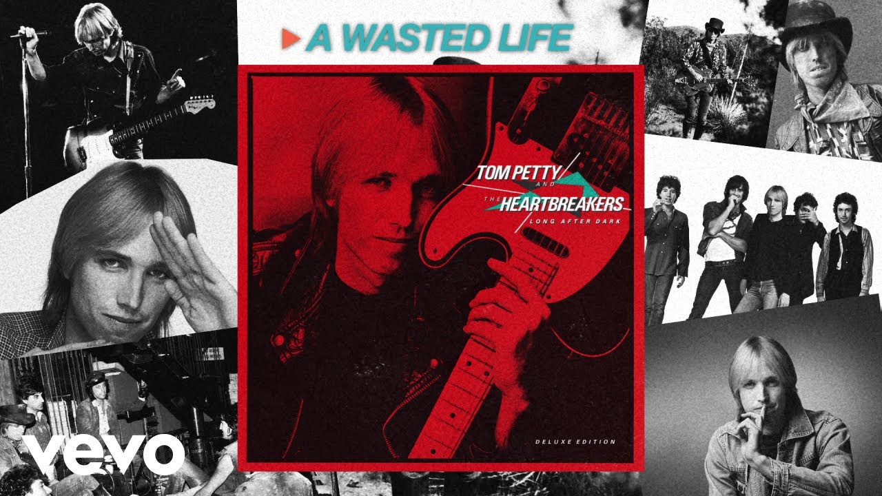 Tom Petty And The Heartbreakers - A Wasted Life (Audio) - YouTube