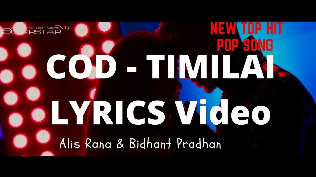 Timilai - COD (2018 New Nepali Song Lyrics) - YouTube