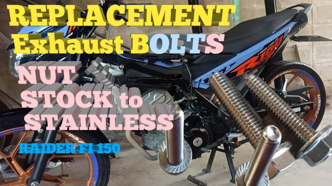 INSTALLATION STAINLESS BOLT NUT of RAIDER FI 150 EXHAUST BOLTS ( high ...