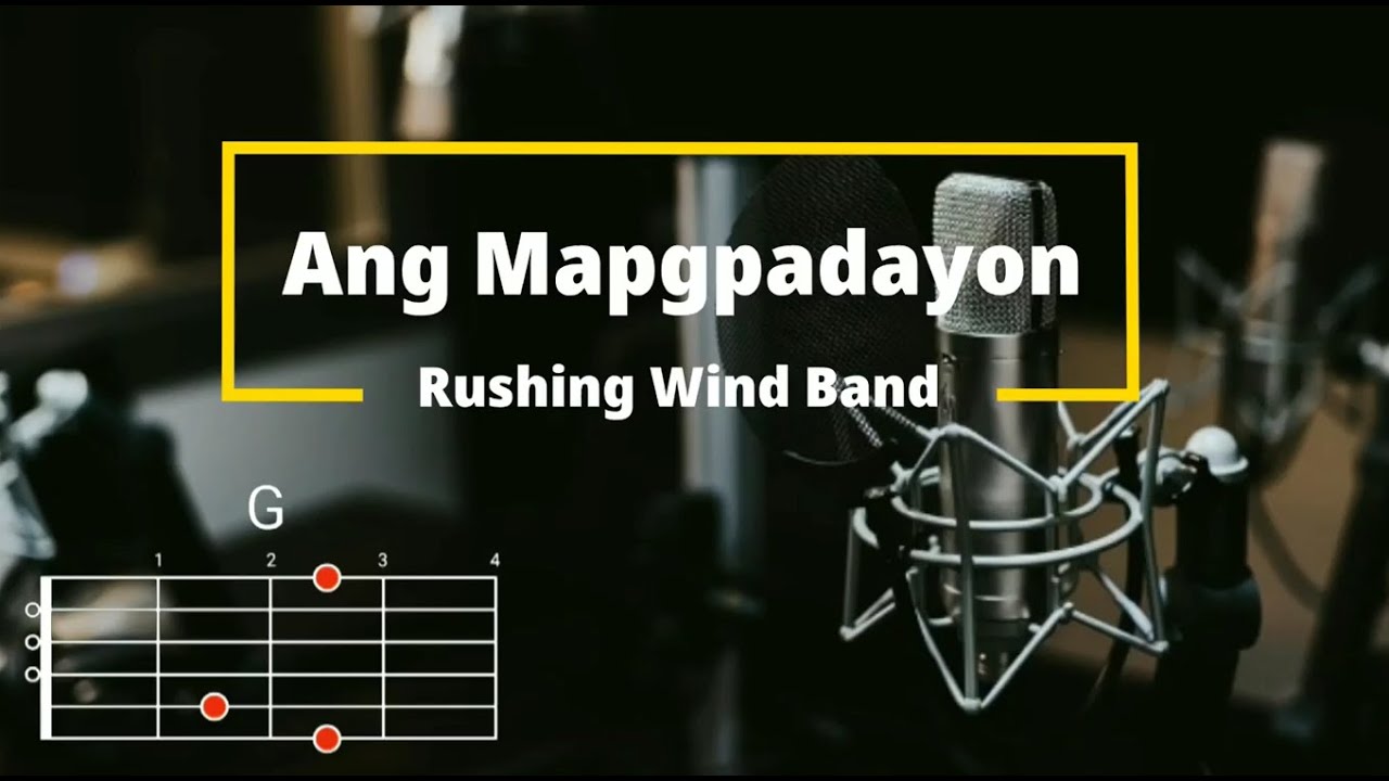 Ang Magpadayon - Rushing Wind Band | Lyrics and Chords - YouTube