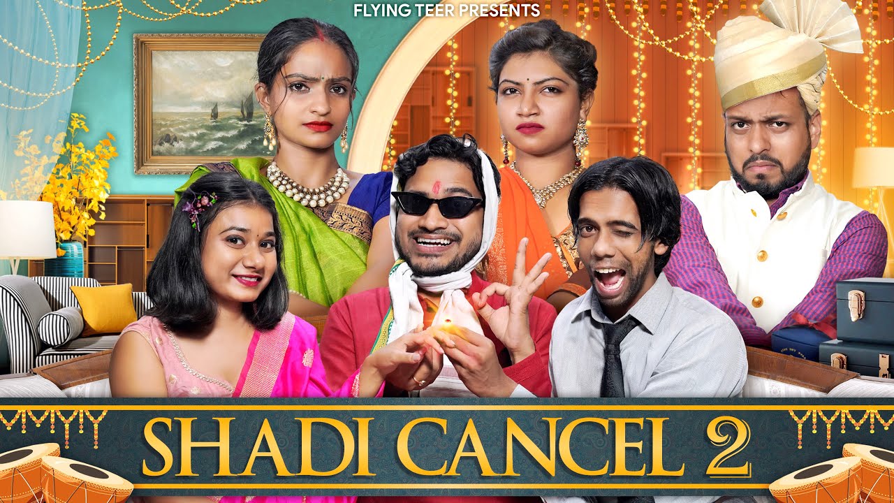 Shaadi Cancel | Part 2 | Sketch Comedy | Flying Teer - YouTube