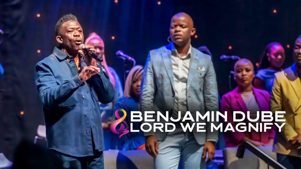 Lord We Magnify | Spirit Of Praise 8 ft Benjamin Dube - YouTube
