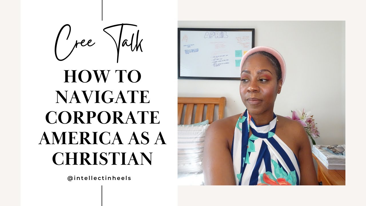 Cree Talk: How I Navigate Corporate America as a Christian - YouTube
