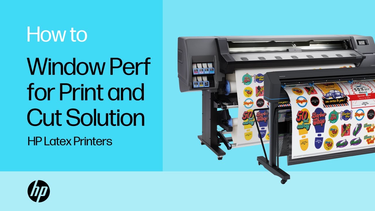Window Perf for Print and Cut Solution | HP Latex Printers | HP Support ...