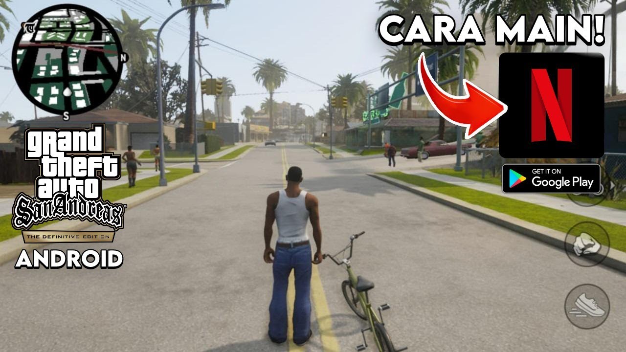 Cara LANGGANAN NETFLIX Untuk Main GTA San Andreas Definitive Edition di ...