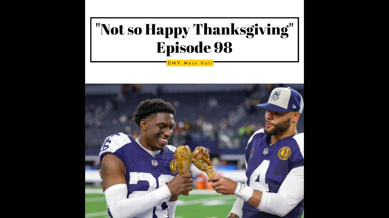 "Not so Happy Thanksgiving" Episode 98 (Washington Commanders vs Dallas ...