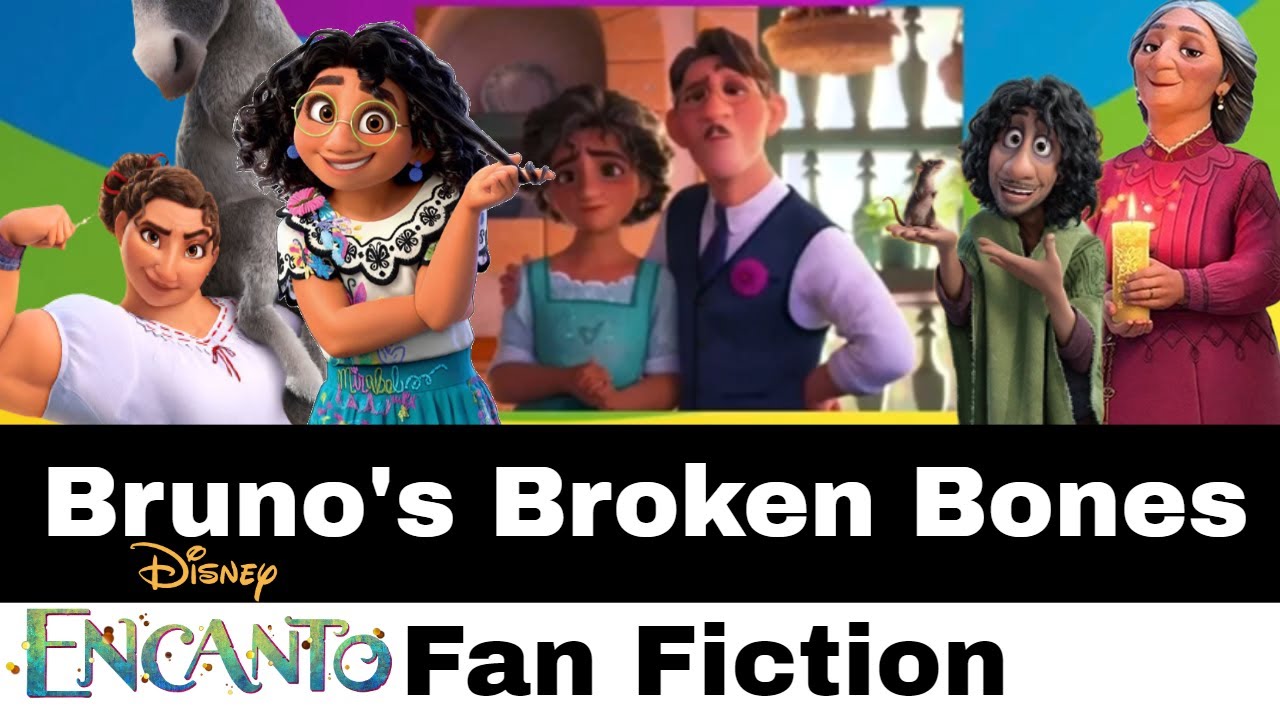 Encanto Fan Fiction: Bruno's Broken Bones 💀 - YouTube