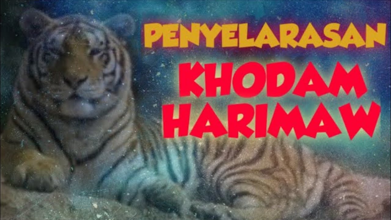 PENYELARASAN KHOD4M HARIMAW - YouTube
