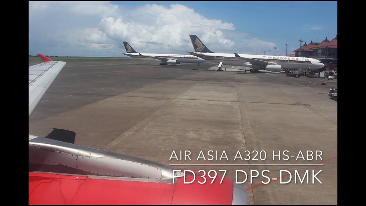 AirAsia A320 | DPS-DMK | HS-ABR | FD397 - YouTube