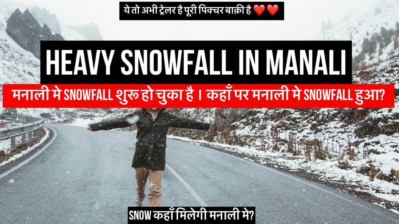 Heavy snowfall in manali | manali today weather | Road closed | solang ...