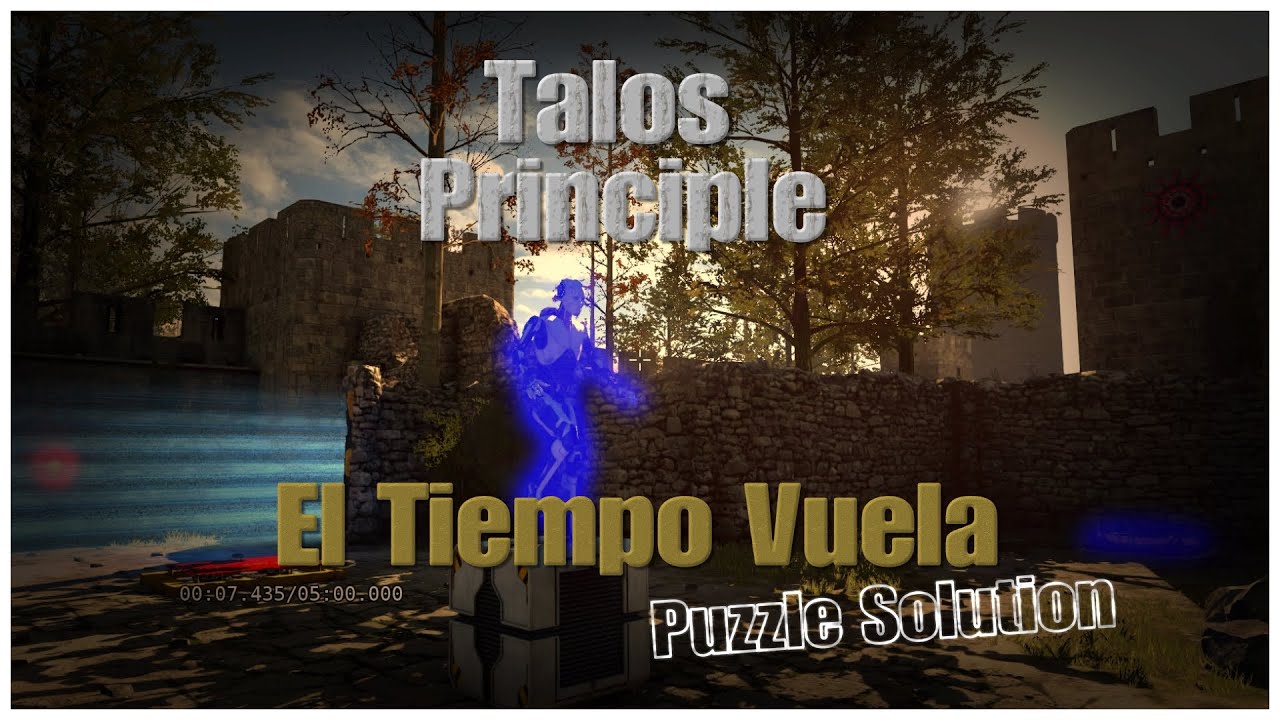 The Talos Principle: Puzzle "El Tiempo Vuela" (Solución) - YouTube