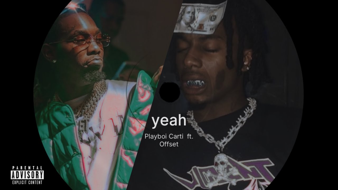 Playboi Carti - Yeah ft. Offset (original leak) - YouTube
