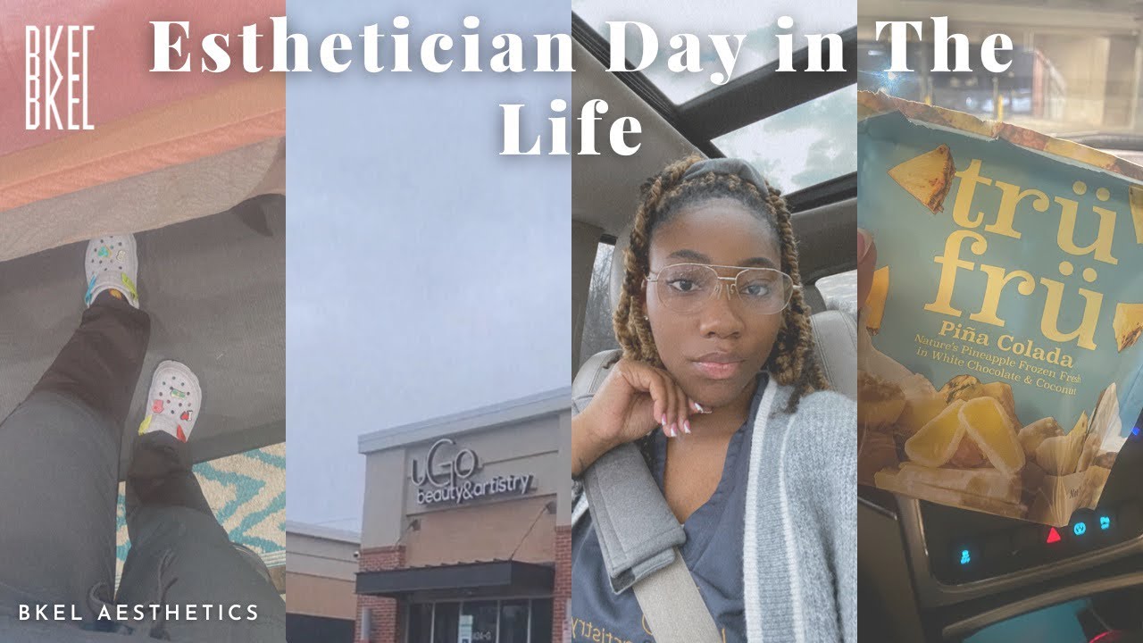 Esthetician Day in the Life @breenotbry - YouTube