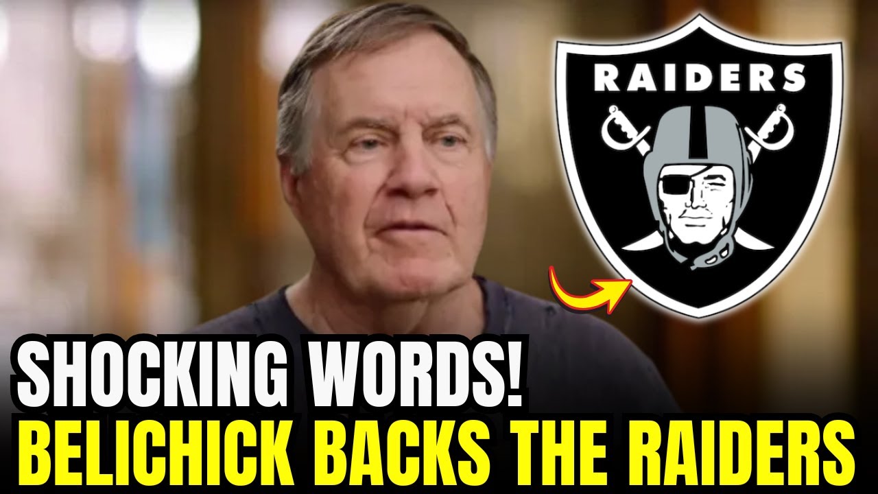 BILL BELICHICK praises the RAIDERS — “They’re REAL TITLE CONTENDERS ...