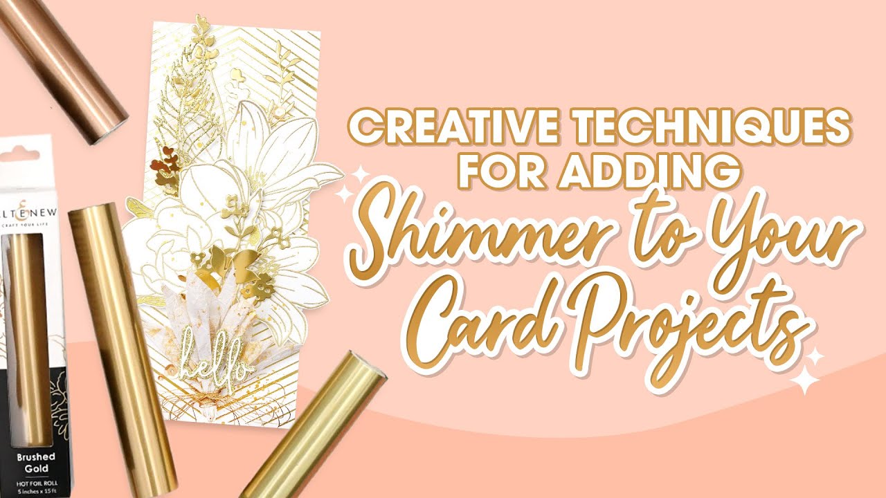 5 Ways to Add Shimmer and Shine to Your Projects - YouTube