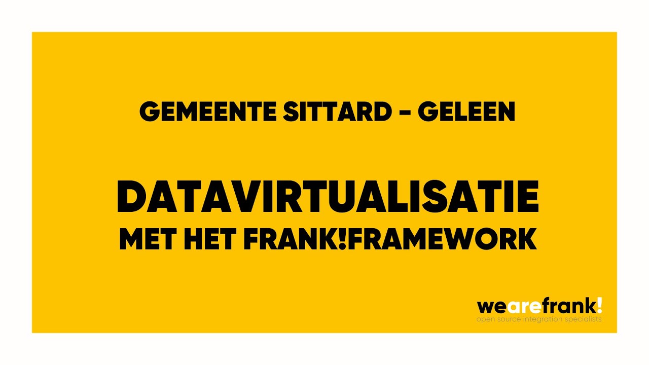 Gemeente Sittard Geleen over Datavirtualisatie met het Frank!Framework - YouTube