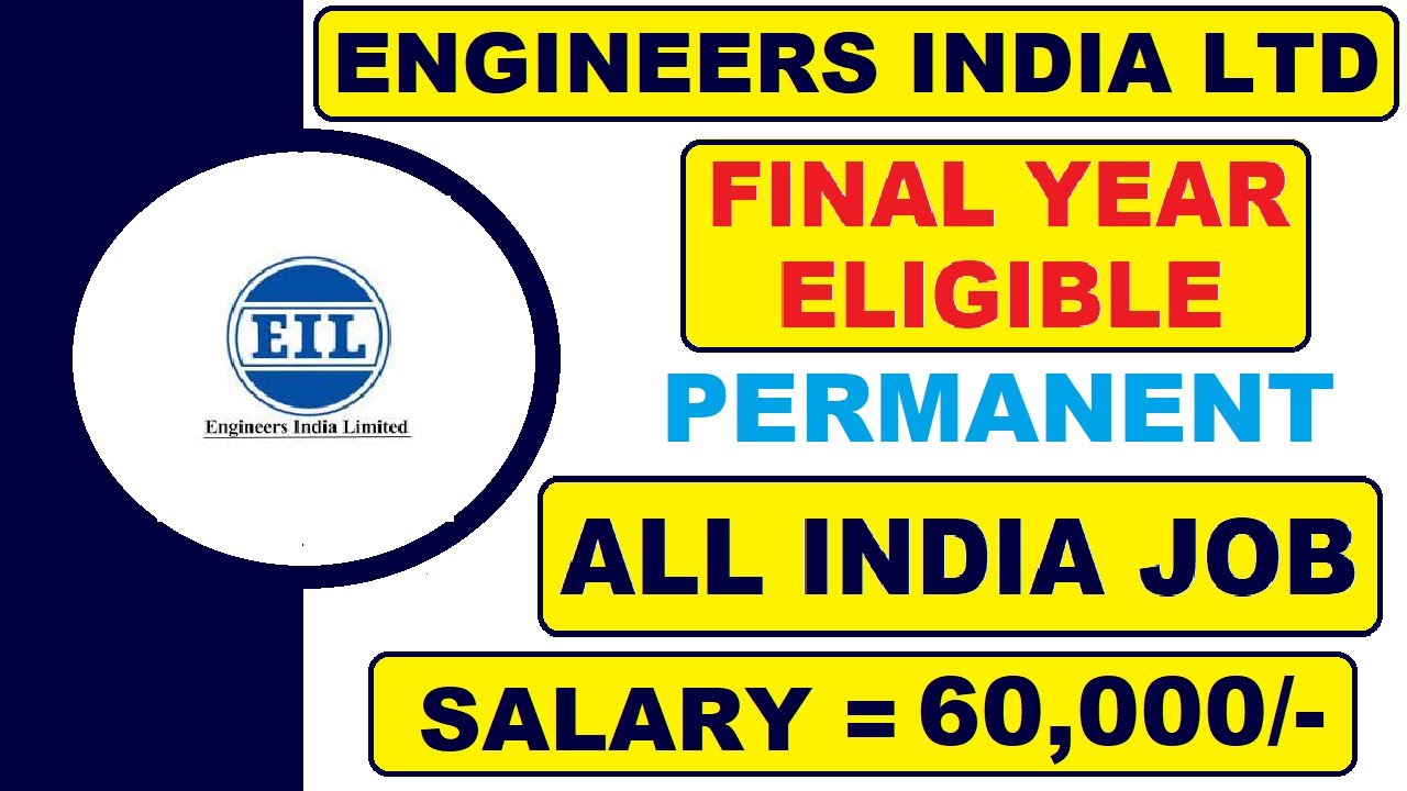 Engineers India Limited (EIL) Recruitment 2022 | Permanent Job | Salary ...