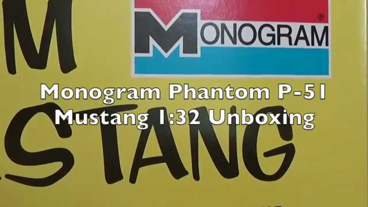 Monogram Phantom P 51 Mustang 1 32 Scale Unboxing - YouTube