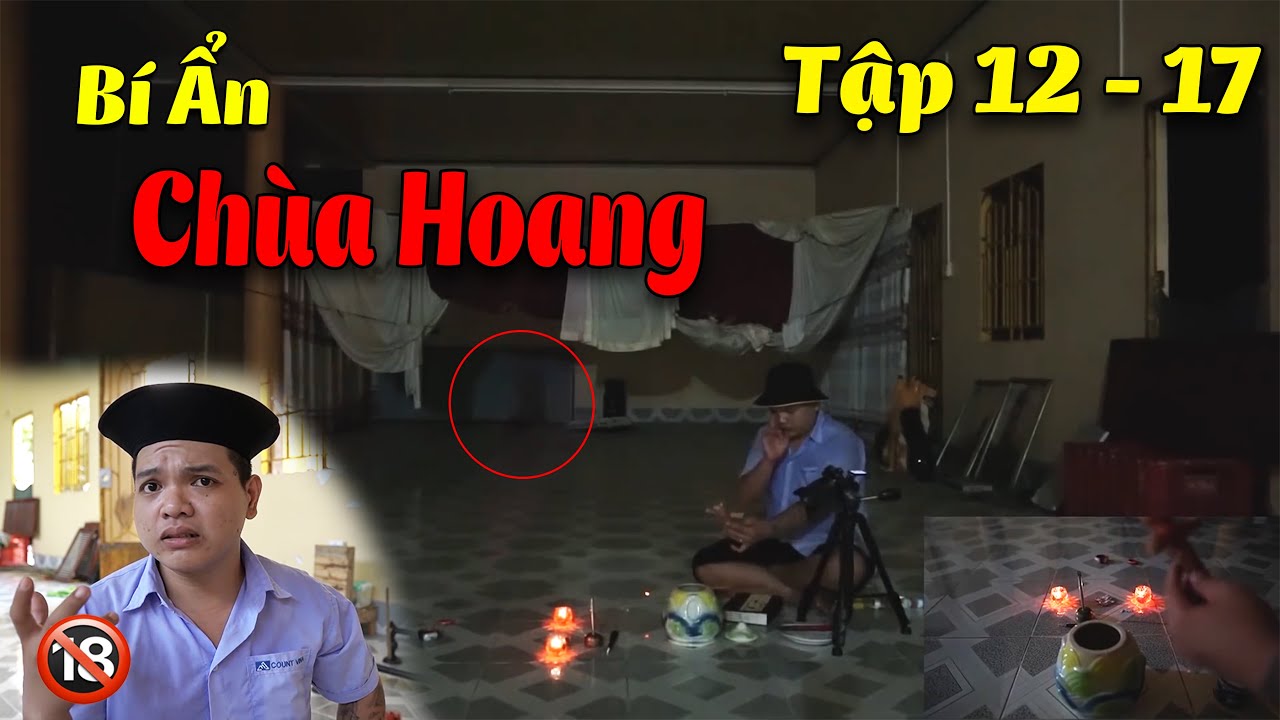 Bí Ẩn Tâm Linh Về Ngôi Chùa Hoang (Tập 12 - 17) | Phim Ma - Roma Vlogs ...