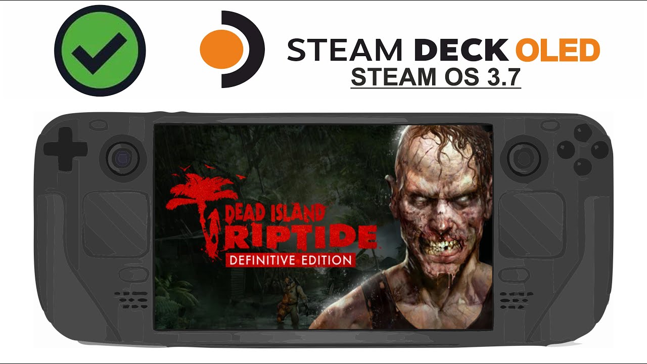 Dead Island Riptide Definitive Edition on Steam Deck OLED with Steam OS 3.7 - YouTube