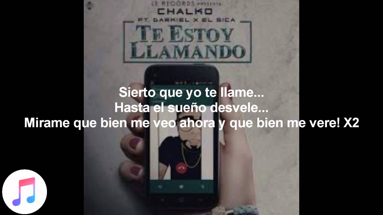 Chalko Ft. Darkiel Y El Sica - Te Estoy Llamando [Letra] - YouTube
