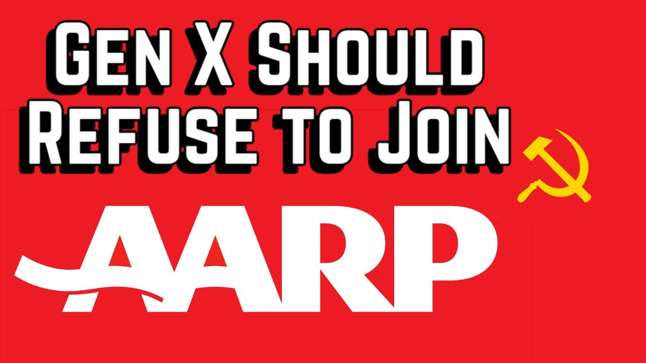 Gen X Should Never Join AARP - YouTube