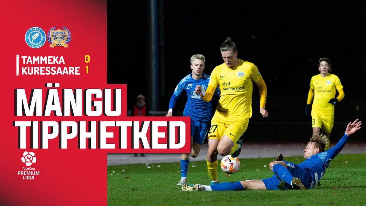 Tartu JK Tammeka - FC Kuressaare I 0:1 I A. Le Coq Premium liiga 34 ...