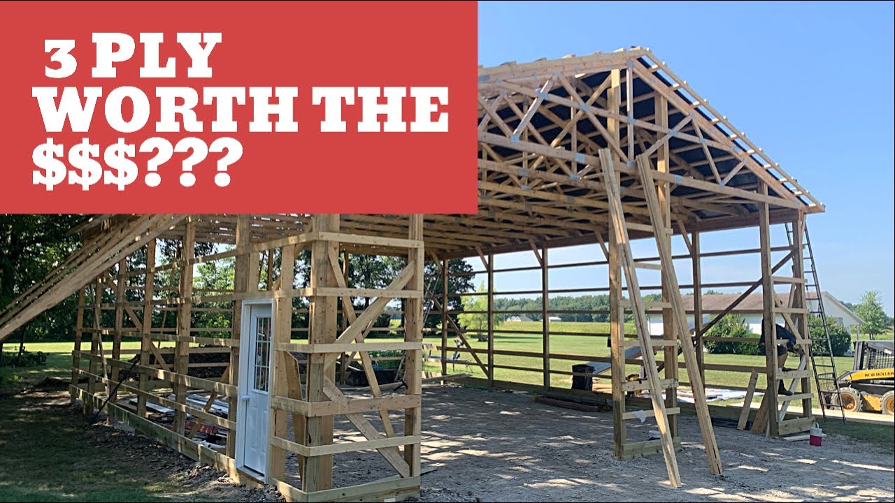 Should you use 3-Ply 2x6 Laminated columns on a Pole Barn?? (32x48 ...