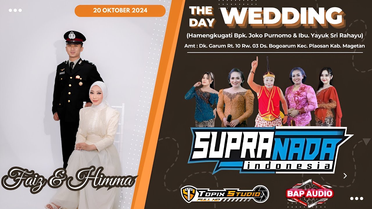 02 LIVE TOPIX STUDIO WEDDING FAIZ & HIMMA || CS SUPRANADA || BAP AUDIO ...