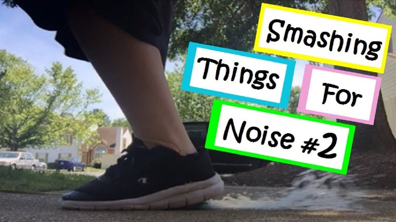 Smashing Things For Noise Part 2 - YouTube