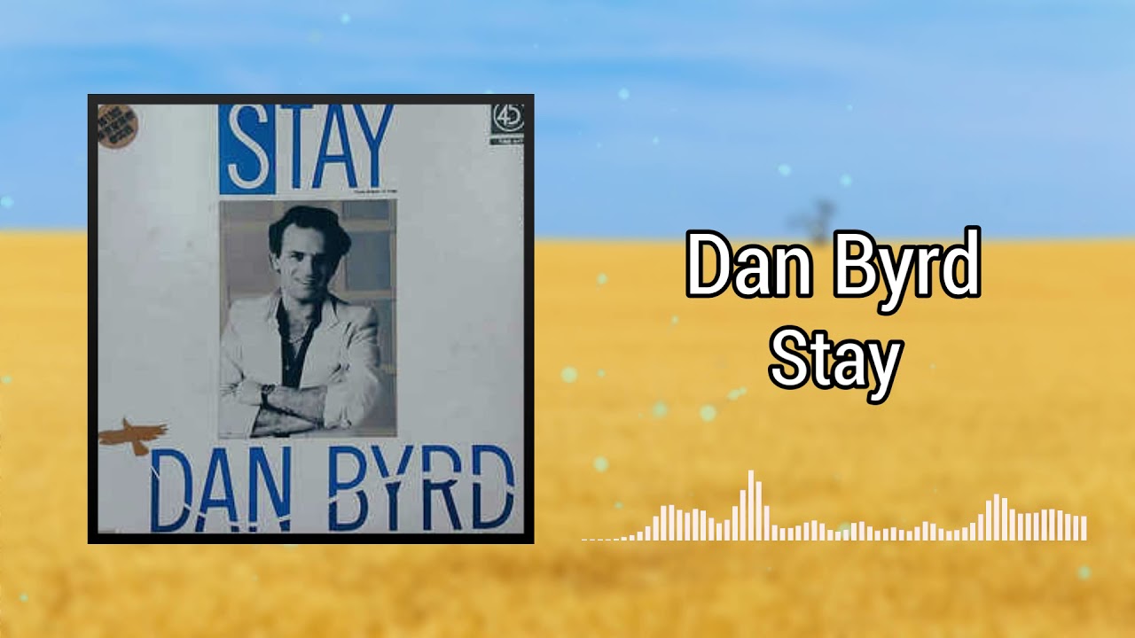 Stay - Dan Byrd - YouTube