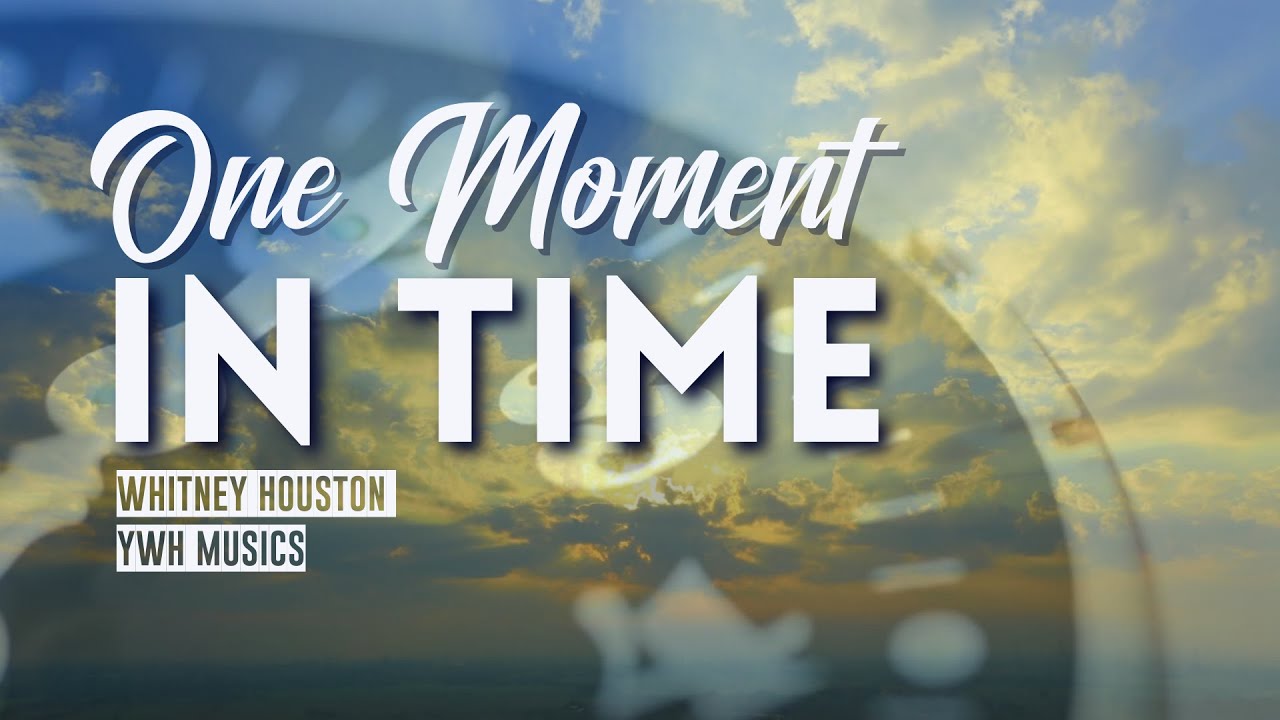 ONE MOMENT IN TIME - WHITNEY HOUSTON (ACOUSTIC VERSION) - YouTube