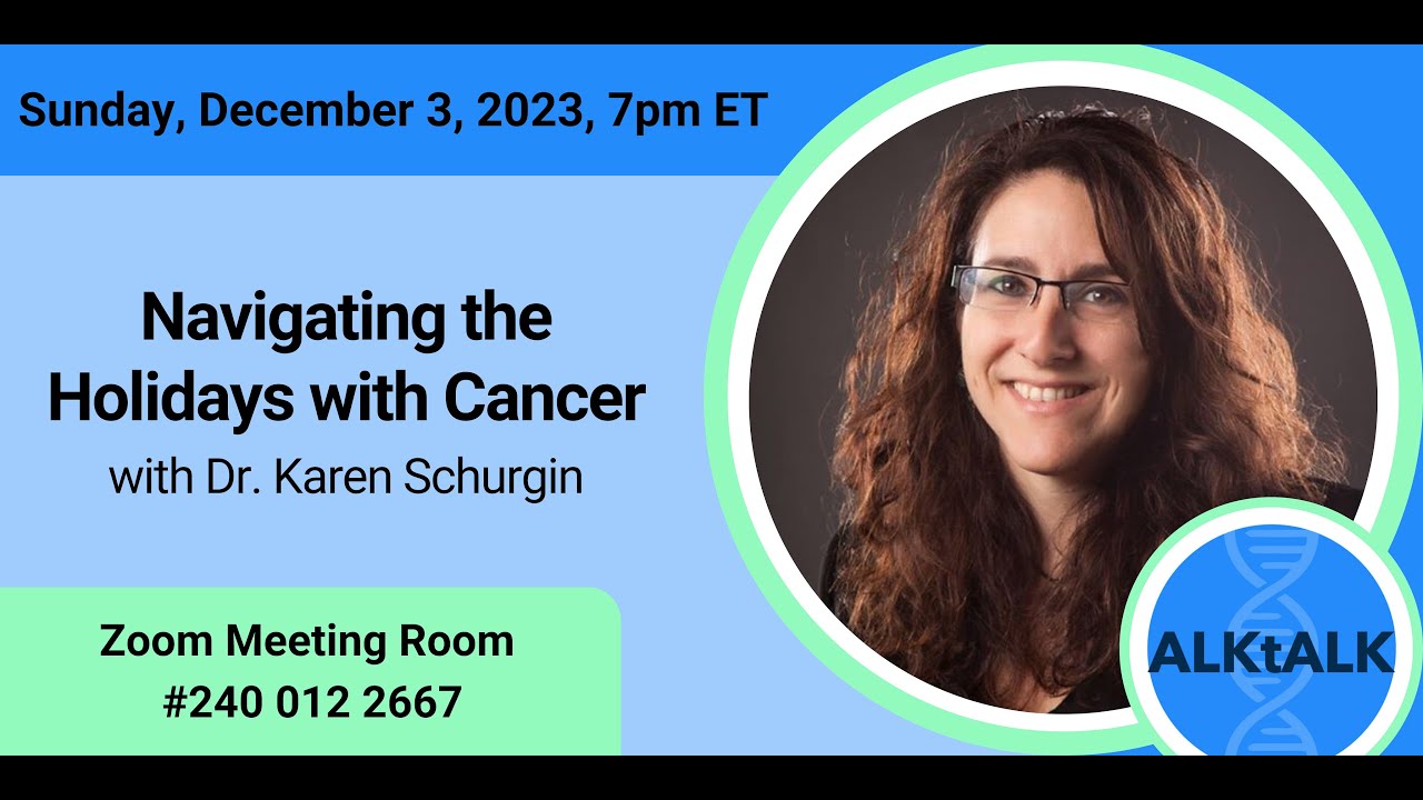 Navigating the Holidays with Cancer with Dr. Karen Schurgin 12/3/23 ...
