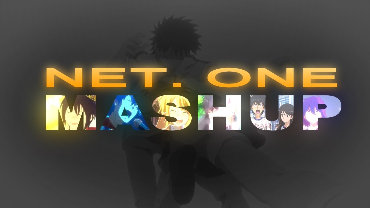 [AMV] NET. ONE MASHUP - YouTube