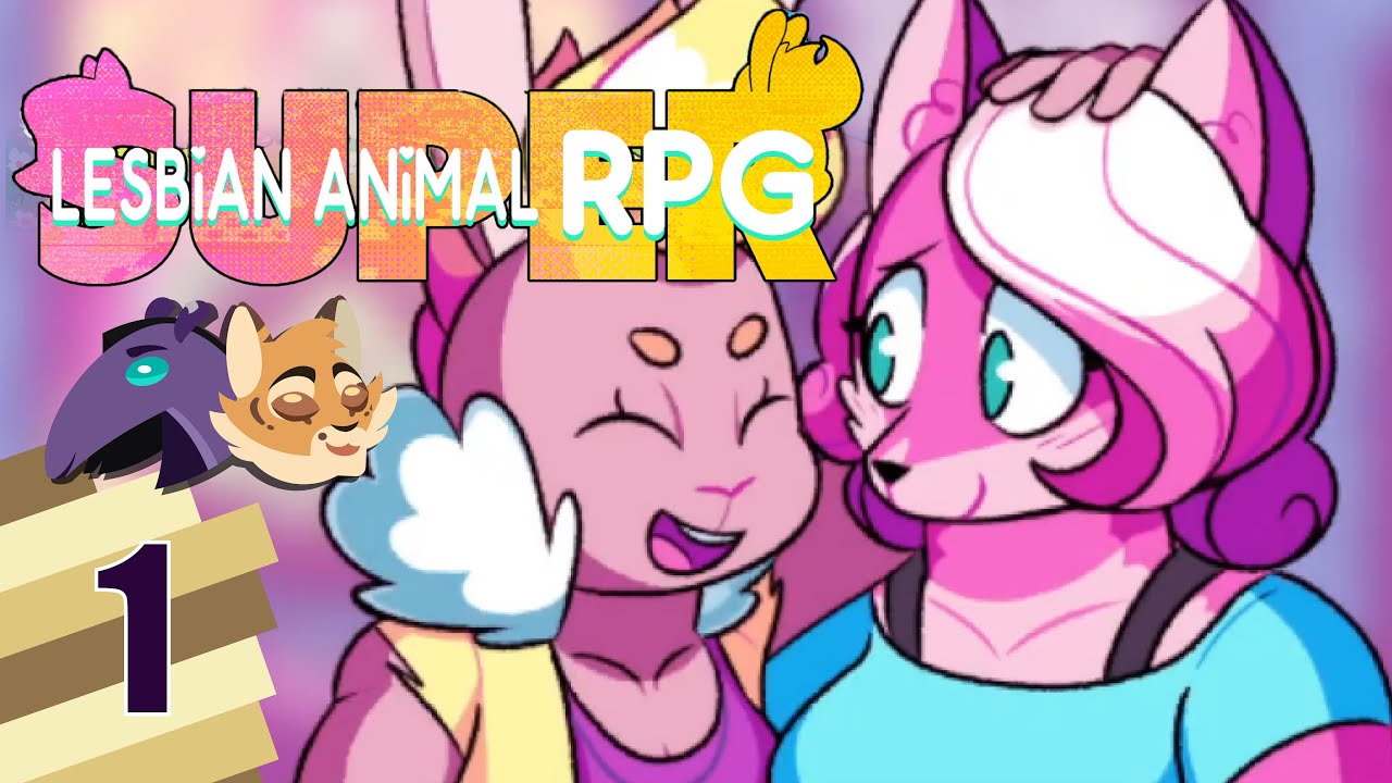 Super Lesbian Animal RPG - Ep.01 - YouTube