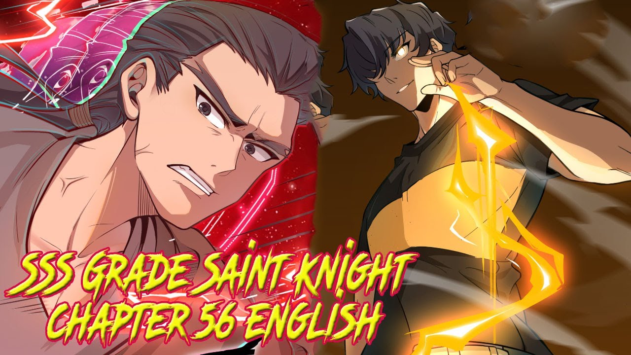 SSS Grade Saint Knight Chapter 56 English - YouTube