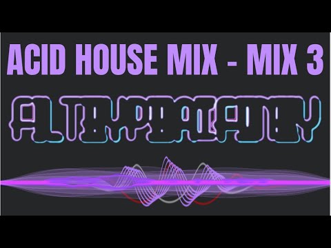 ACID HOUSE MIX - MIX 3 - YouTube