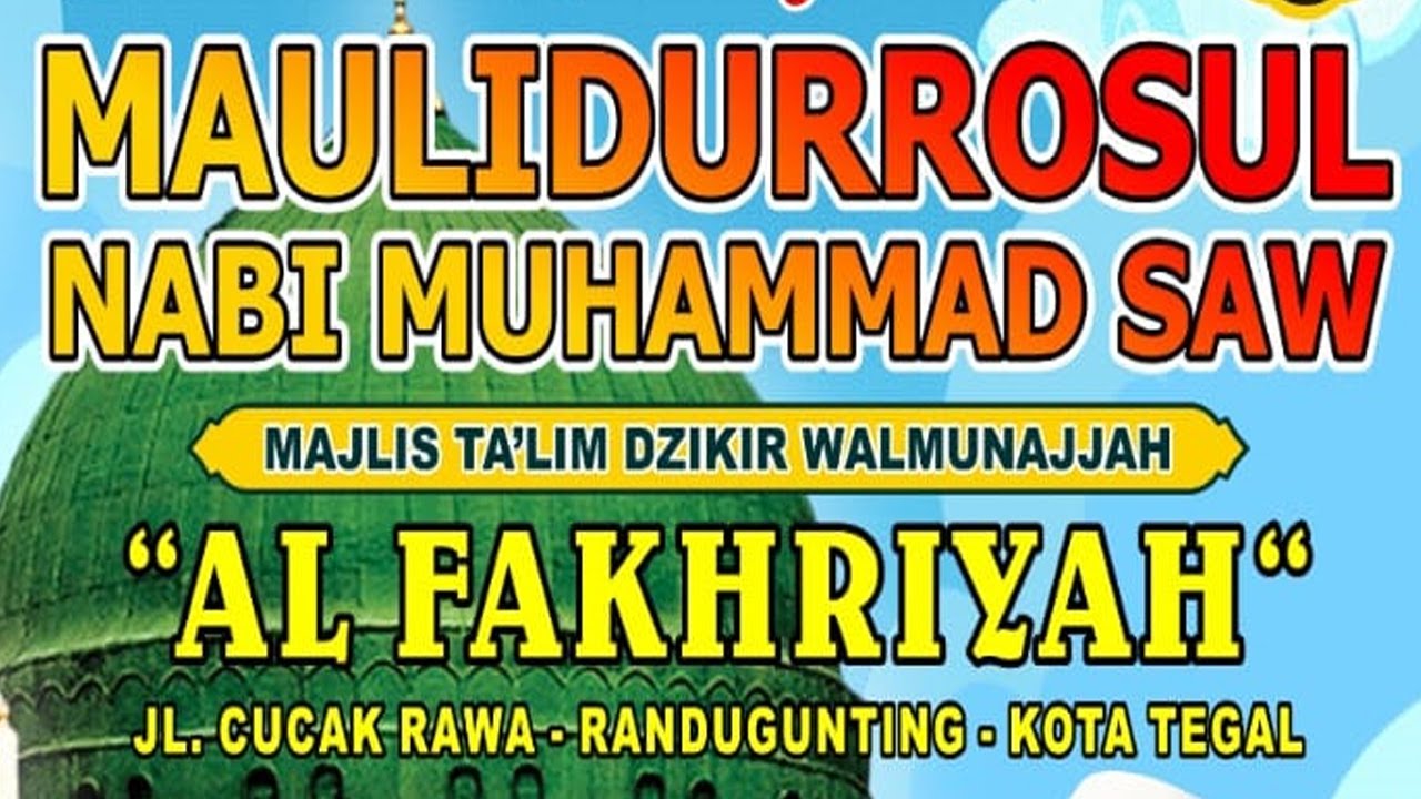 {LIVE} MAULIDURROSUL NABI MUHAMMAD SAW MAJLIS TA’LIM DZIKIR WALMUNAJJAH ...