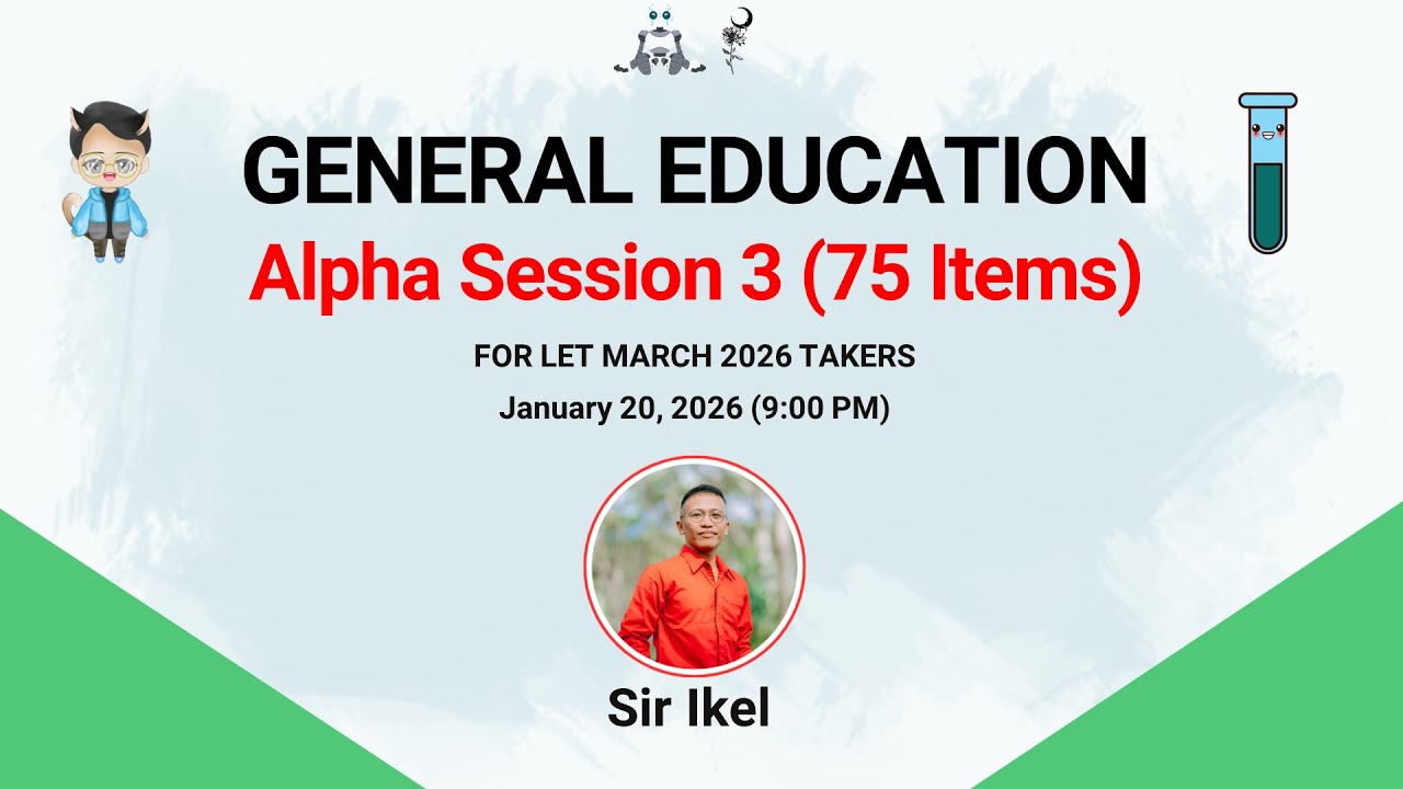 GENERAL EDUCATION | ALPHA SESSION 3 | LET MARCH 2026 | SIR IKEL - YouTube