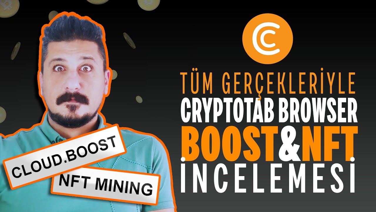 CRYPTOTAB BOOST VE NFT MINING TESTİ - İnternetten Para Kazanma - YouTube