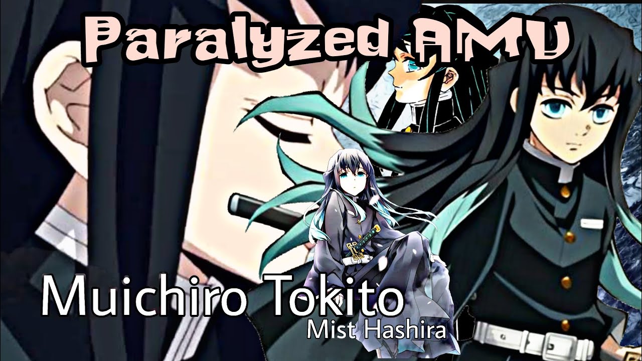 Paralyzed (AMV)™ SAD Demon slayer Muichiro Tokito Mist Hashira - YouTube