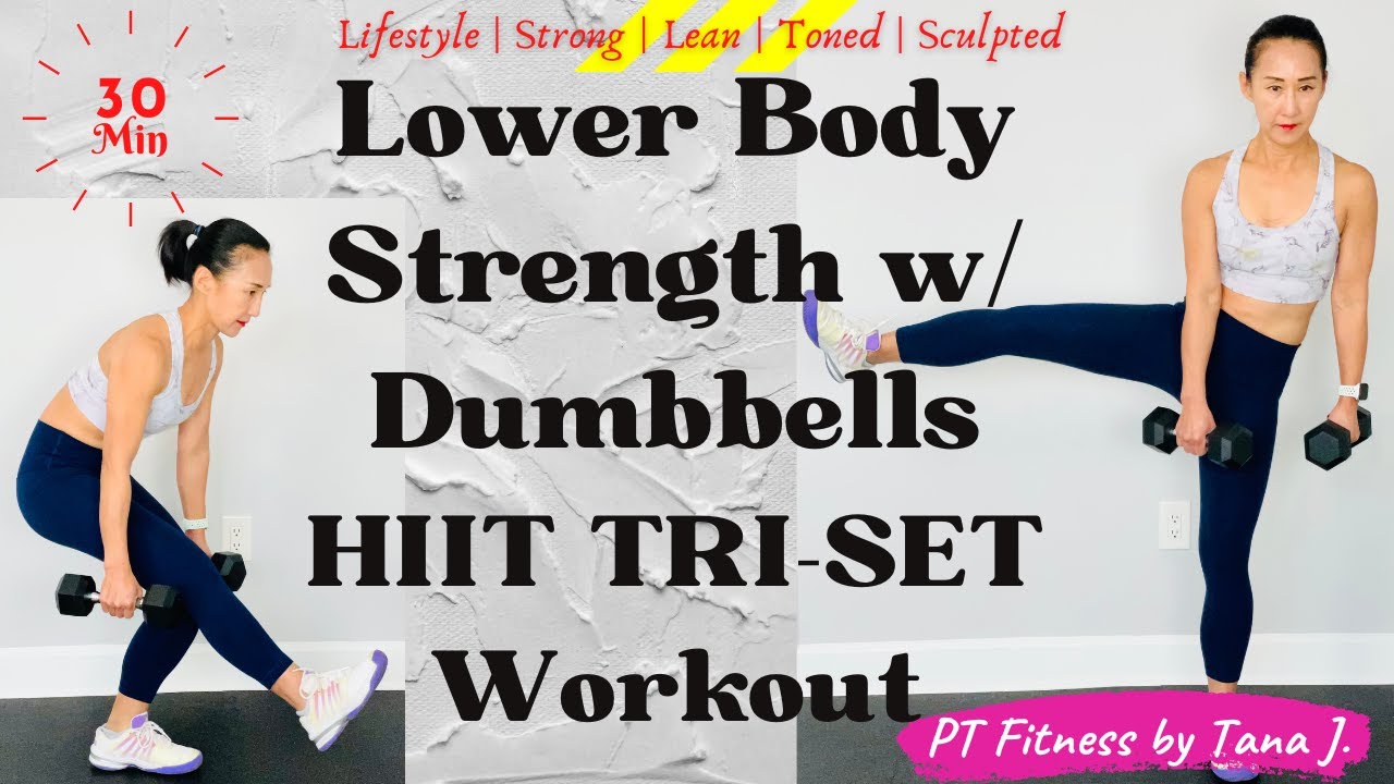 30 Minutes Lower Body Strength with Dumbbells HIIT TRI-SET Workout at ...