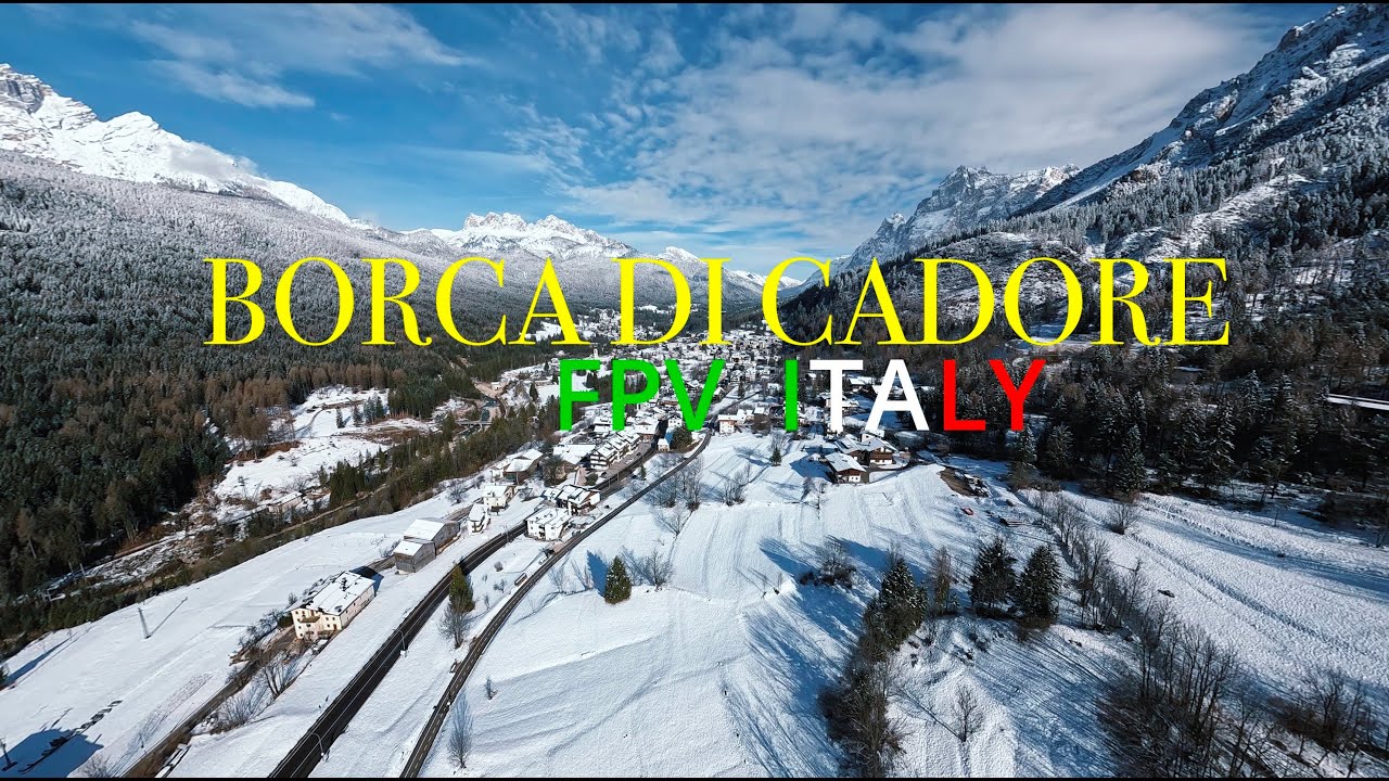BORCA DI CADORE - FPV ITALY - YouTube