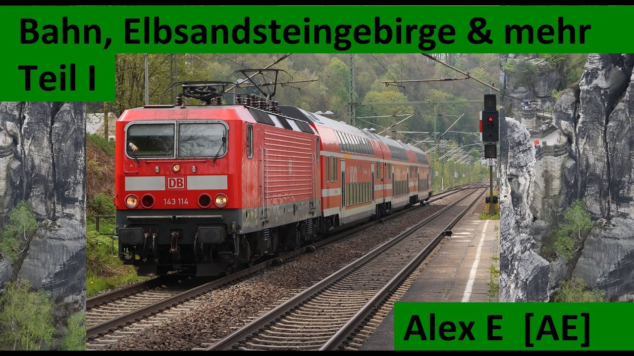 Eisenbahn im Elbsandsteingebirge I | Alex E - YouTube